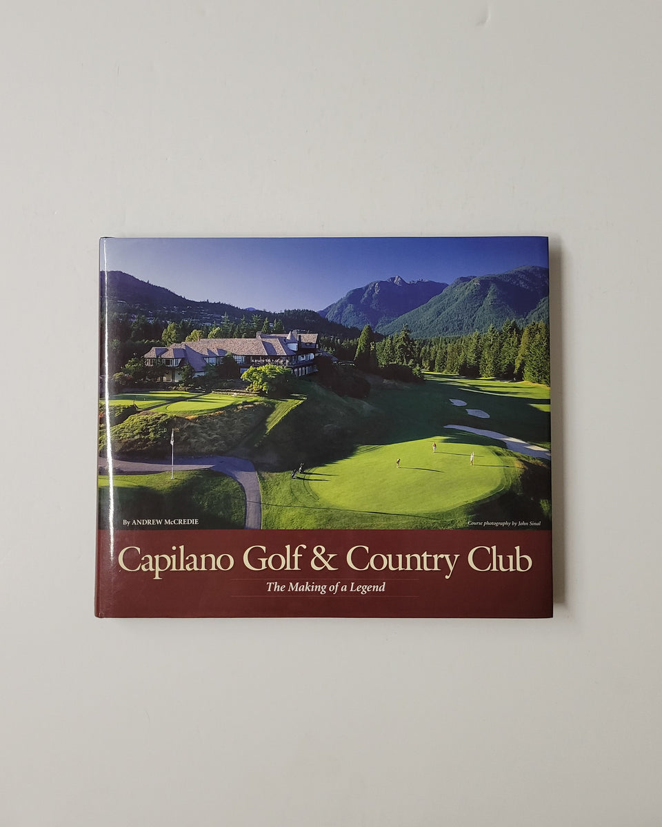 Capilano Golf & Country Club by Andrew McCredie | D & E LAKE LTD. – D ...