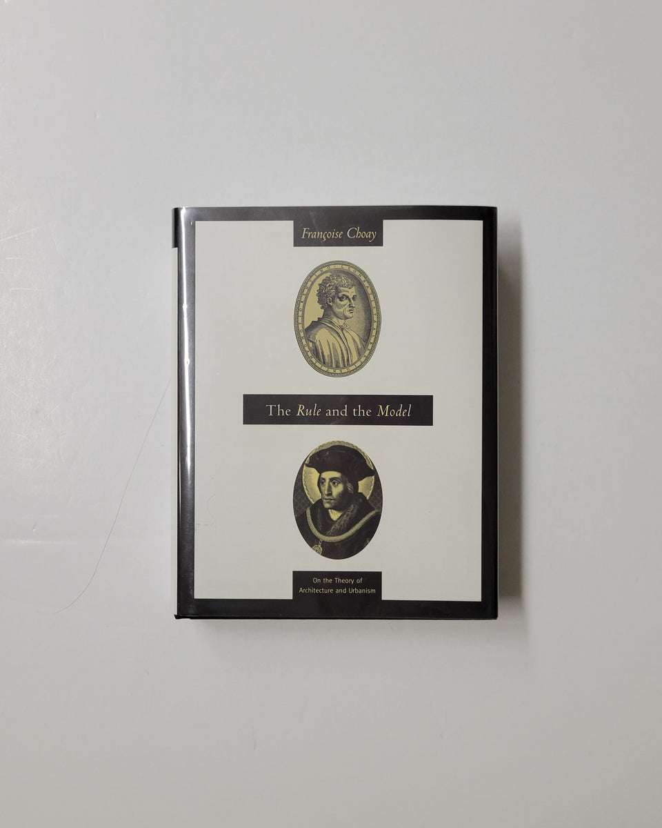 The Rule And The Model by Francoise Choay | D & E LAKE LTD. BOOKS – D ...