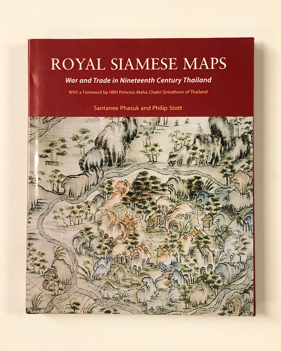 Royal Siamese Maps: War and Trade in Nineteenth Century Thailand BOOK ...