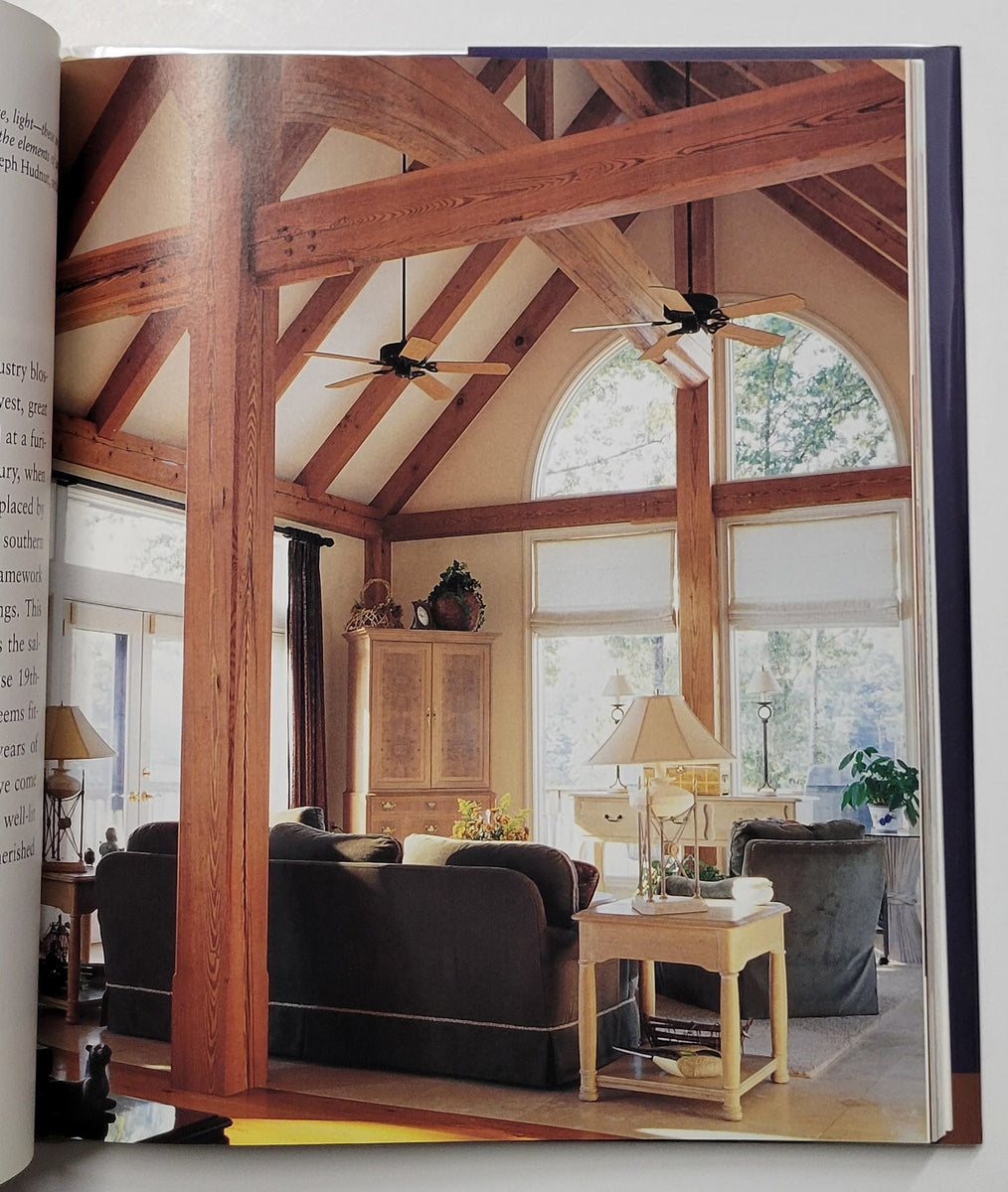 Timberframe The Art and Craft of the Post-and-Beam Home by Tedd Benson ...